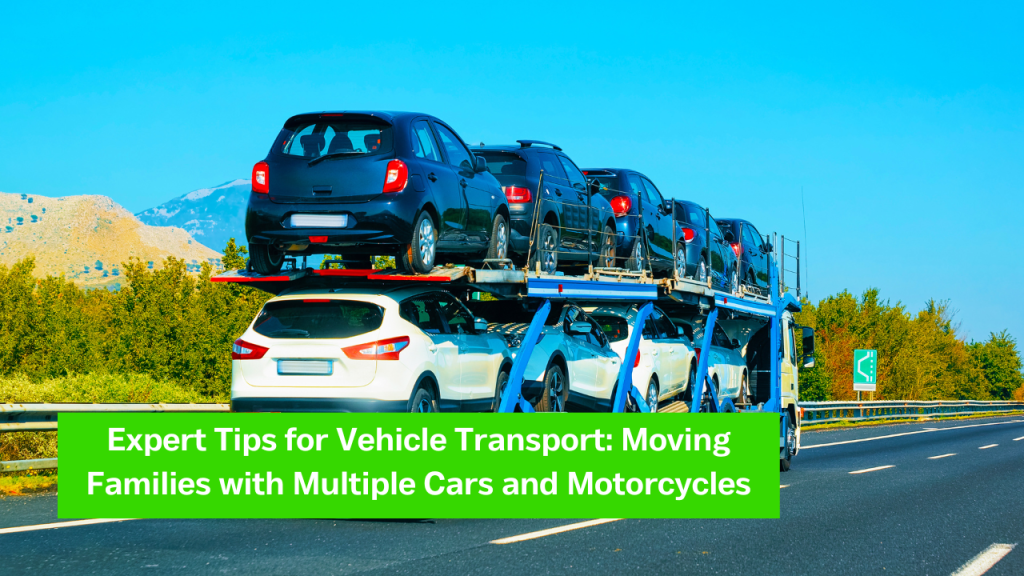 Expert Tips for Vehicle Transport: Moving Families with Multiple Cars ...