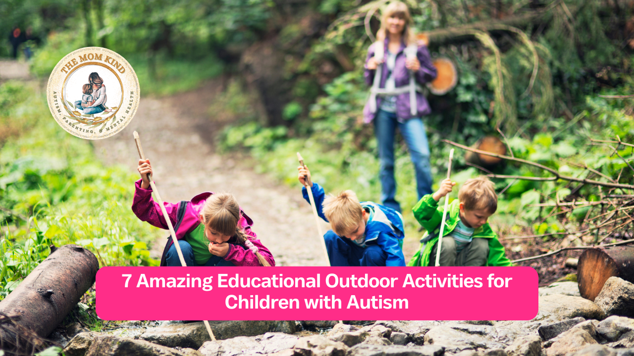 7 Amazing Educational Outdoor Activities for Children with Autism
